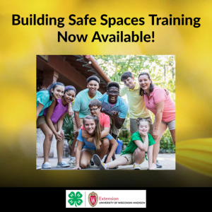 New Training: Building Safe Spaces – Wisconsin 4-H